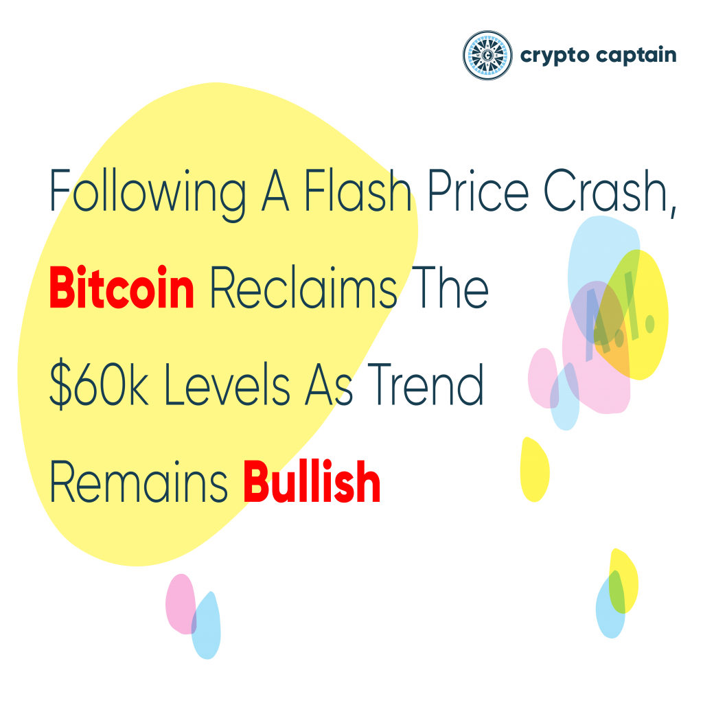 Following A Flash Price Crash, Bitcoin Reclaims The $60k Levels As ...